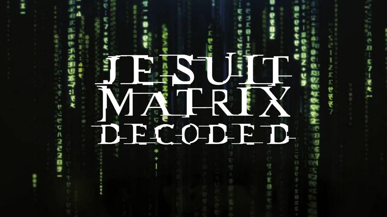 Jesuit Matrix Decoded