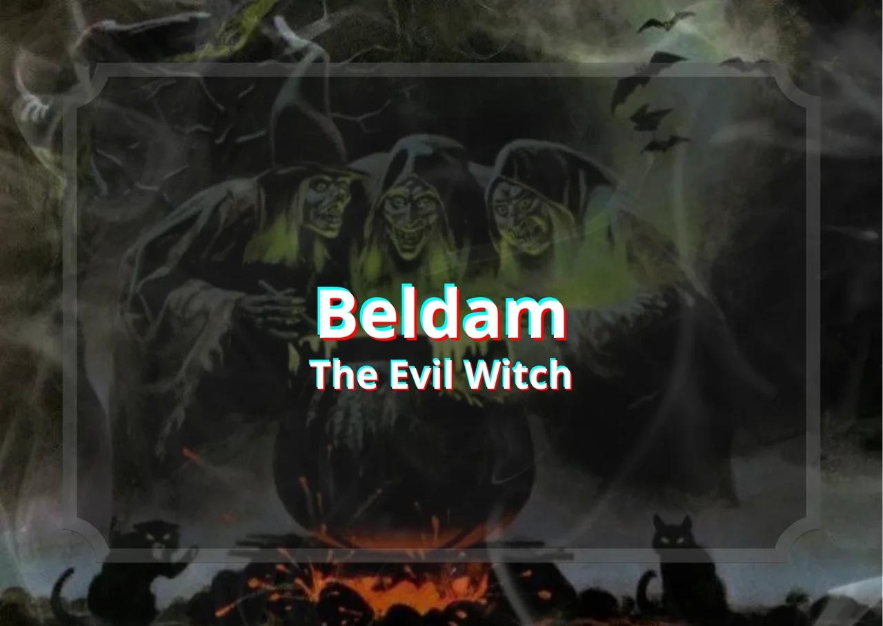 Beldam - the evil witch
