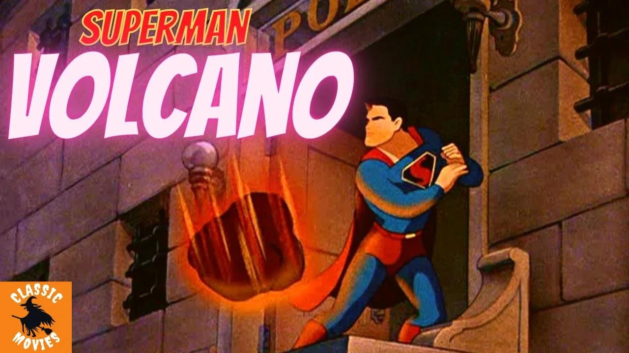 Classic Cartoon : Superman "Volcano" (1942) by Dave Fleischer & Willard ...