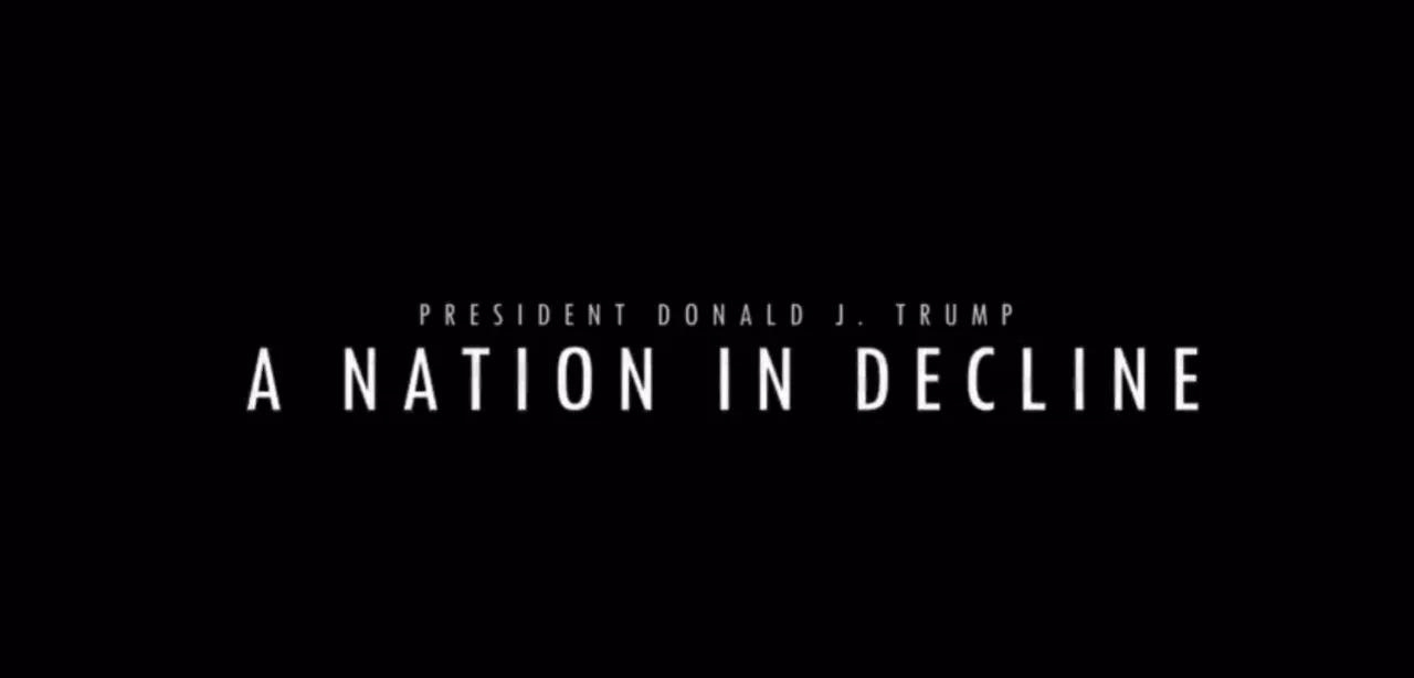 President Trump - A Nation in Decline