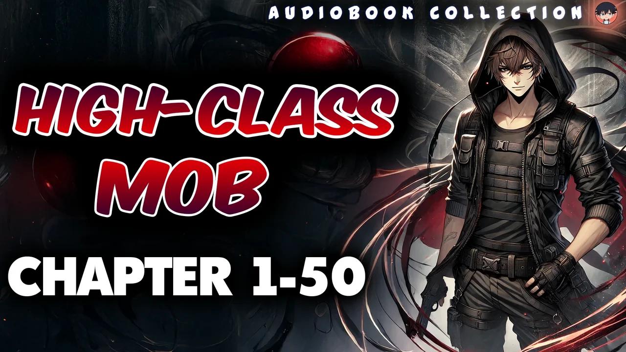High-Class Mob Chapter 1-50