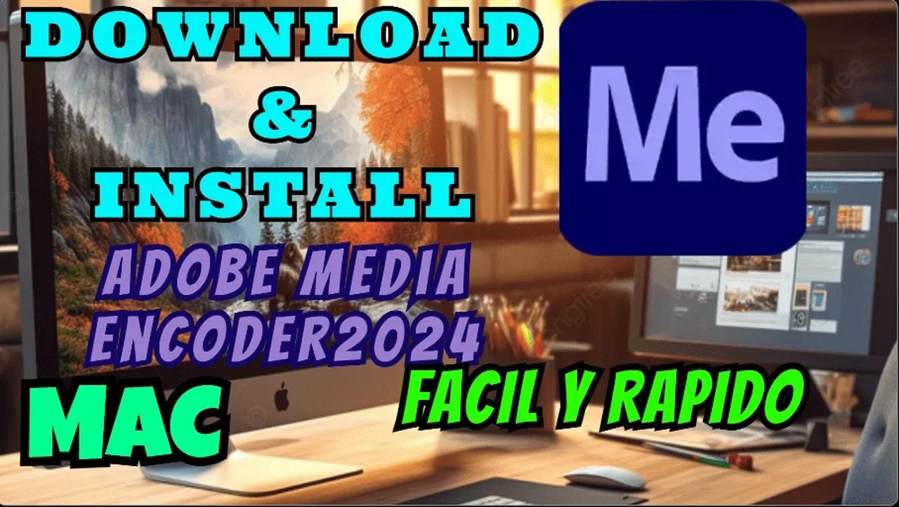 Descargar e instalar Adobe Media Encoder 2024 para macOS