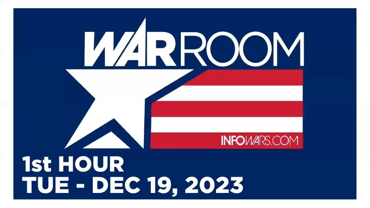 WAR ROOM [1 of 3] Tuesday 12/19/23 • EVEN MORE MASSIVE BODER INVASION ...