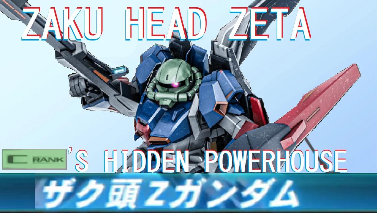 Zeta Zaku: C-rank’s hidden powerhouse