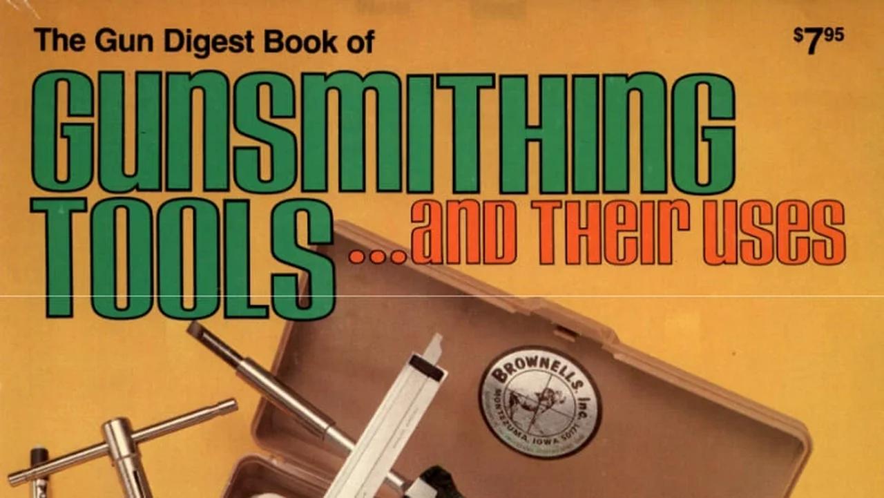 Gunsmithing Tools & Their Uses (Formatted Pdf)