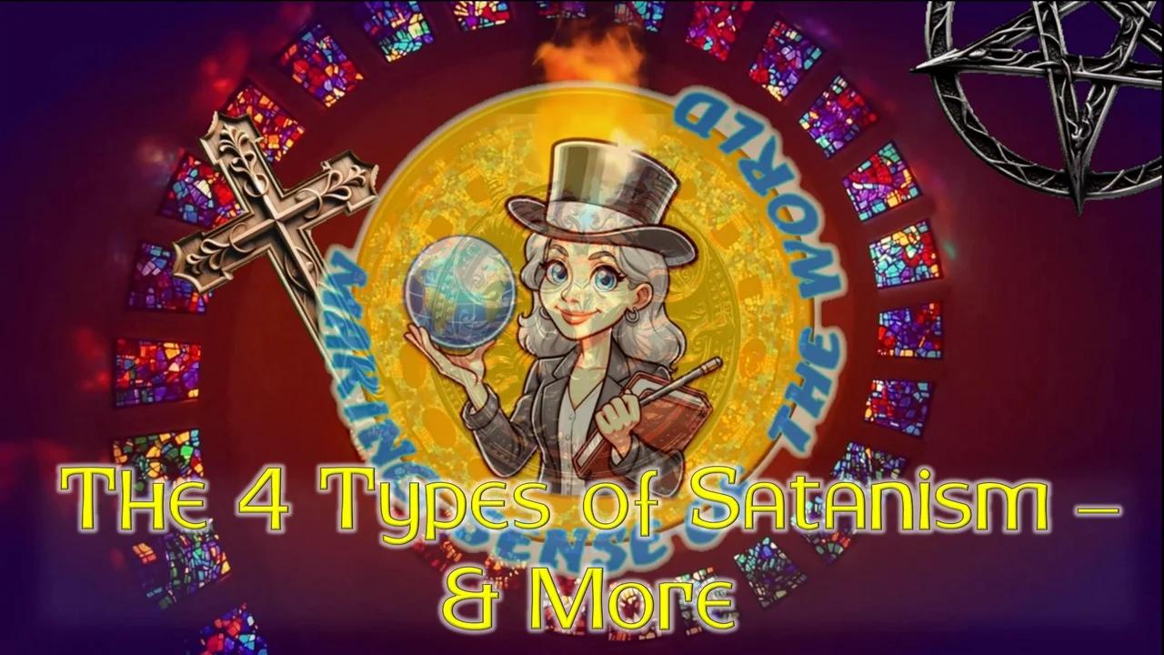 The Four Types Of Satanism - And More