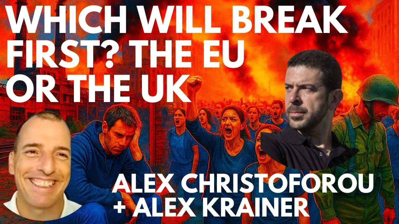WHICH WILL BREAK FIRST? THE EU THE UK OR ISRAEL? - ALEX KRAINER & ALEX ...