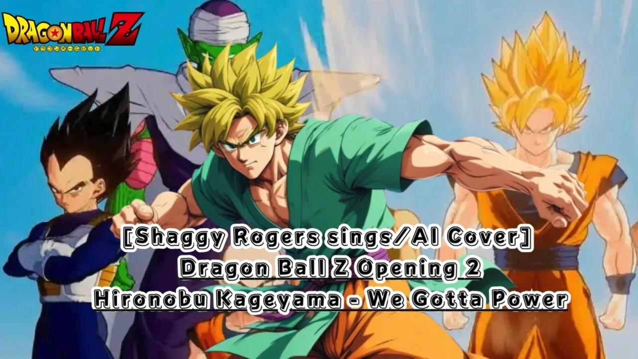 [Shaggy Rogers sings/AI Cover] Dragon Ball Z Opening 2 | Hironobu ...