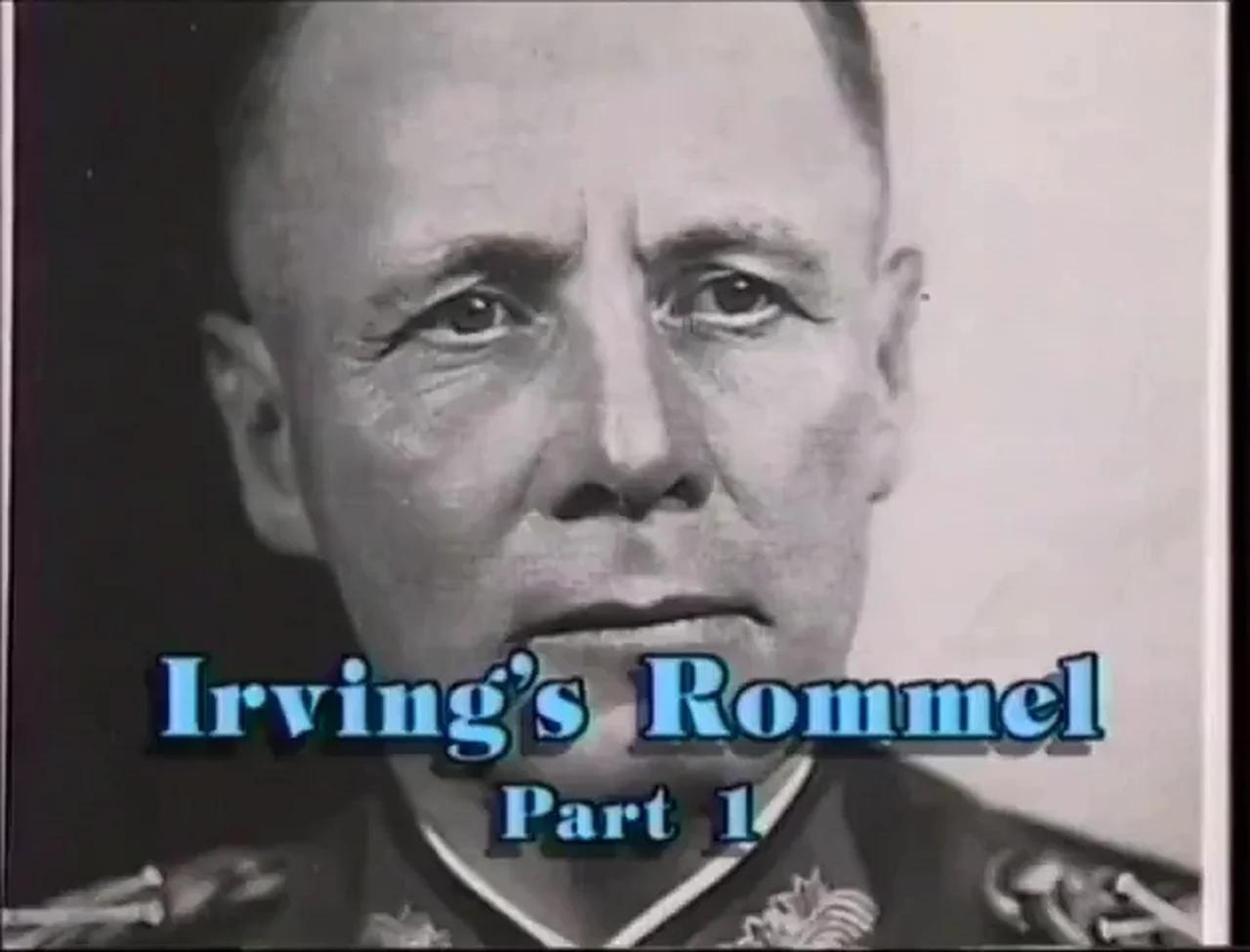 David Irving on Reichsgeneralfeldmarschall Johannes Erwin Eugen Rommel