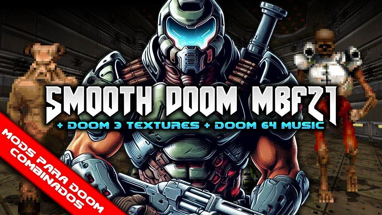 Smooth Doom MBF21 + Critical Shots + D64ifier MUSIC [Mods para Doom ...