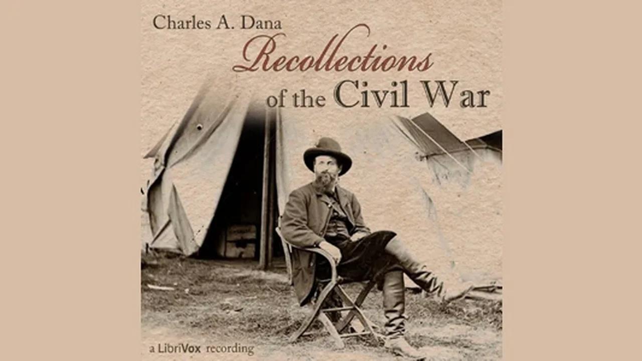 Recollections of the Civil War Part 1