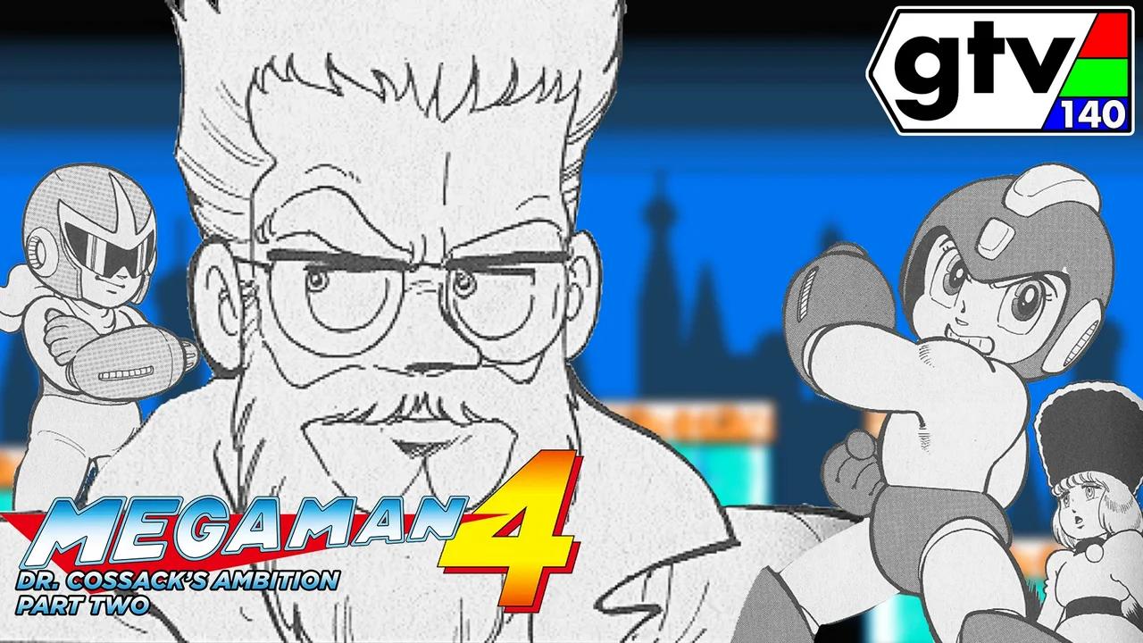 Mega Man 4: Dr. Cossack's Ambition! (Part Two) GTV 140 Season 7 Episode 18
