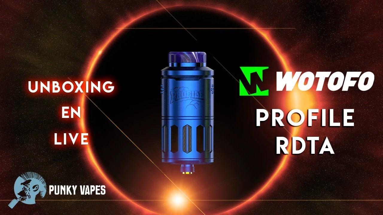[Rediff] Unboxing du Profile RDTA par Wotofo