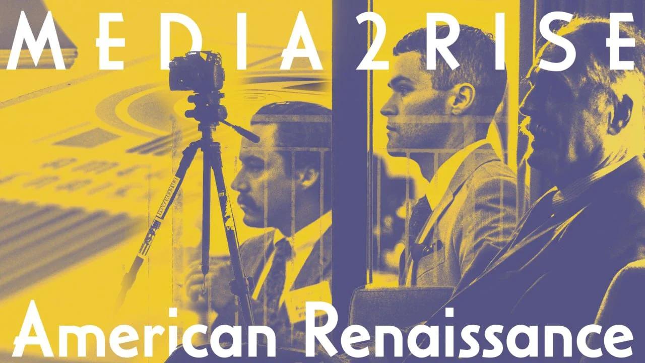 Media2Rise - American Renaissance