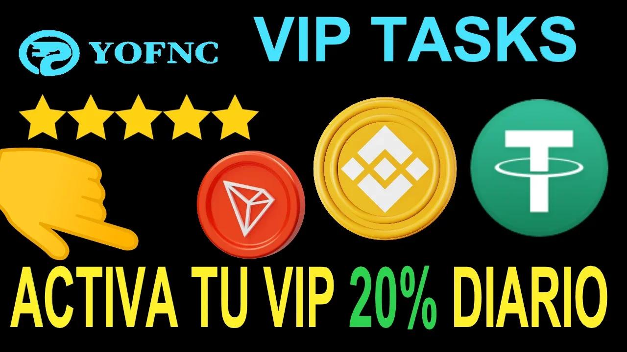 YOFNC VIP ACTIVA TU PASE VIP Y RECLAMA EL 20% DIARIO MINIMO! TRX BNB USDT DIARIOS!