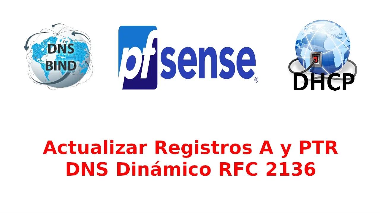 pfSense: Configurar DNS Dinamico RFC 2136 con DHCP y BIND DNS