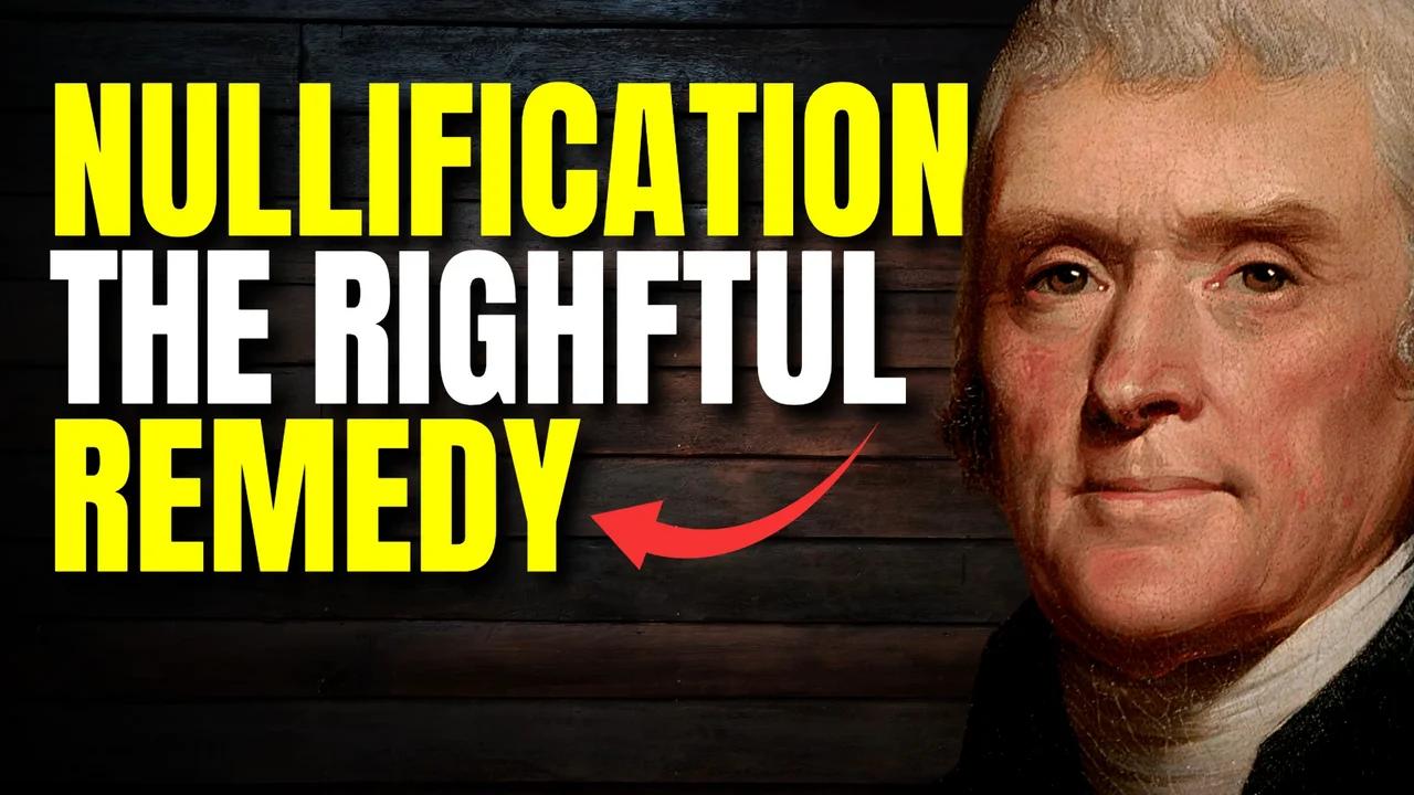 Unconstitutional Laws? Nullification: THE Remedy They Don't Want You to ...