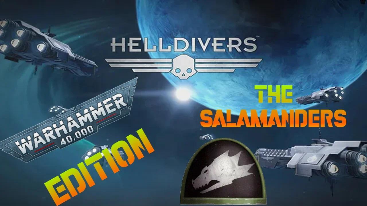 HELLDIVERS 40k edition: THE SALAMANDER