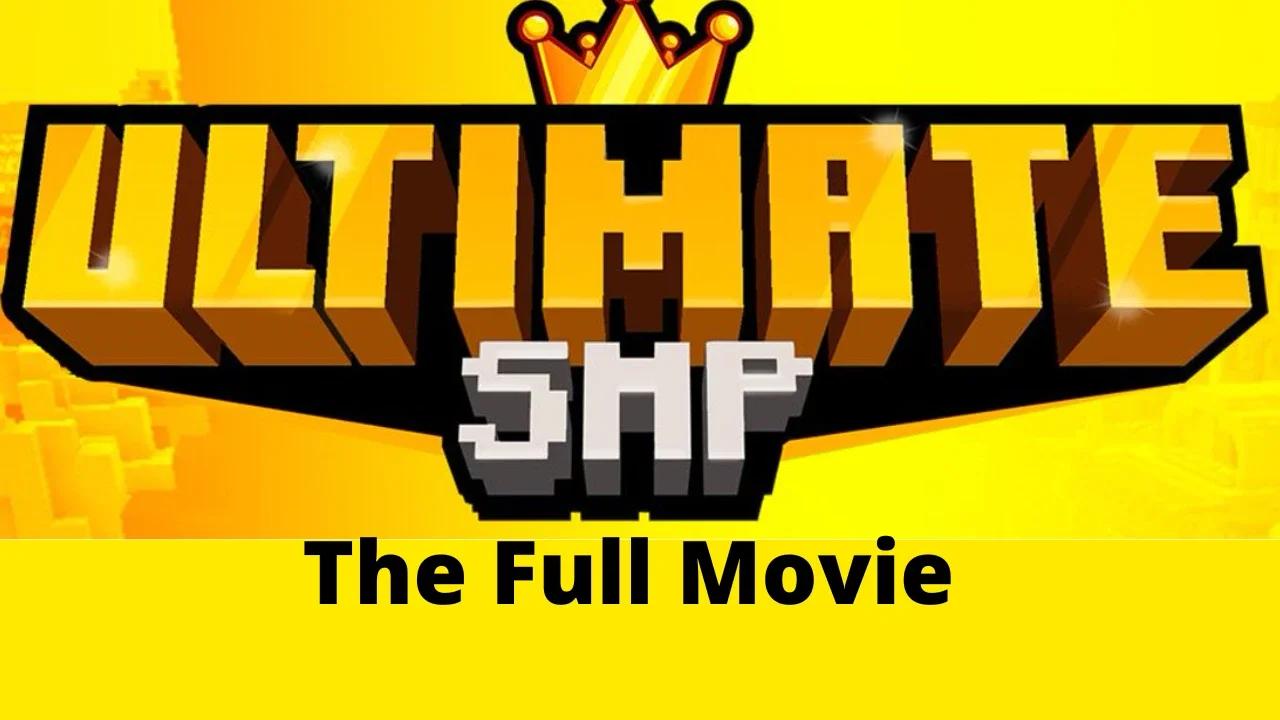 Ultimate SMP The Movie