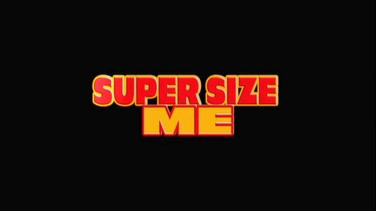 Super Size Me (2004)