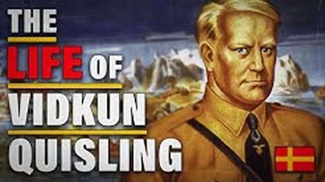 The Complete Life of Vidkun Quisling [Reupload]