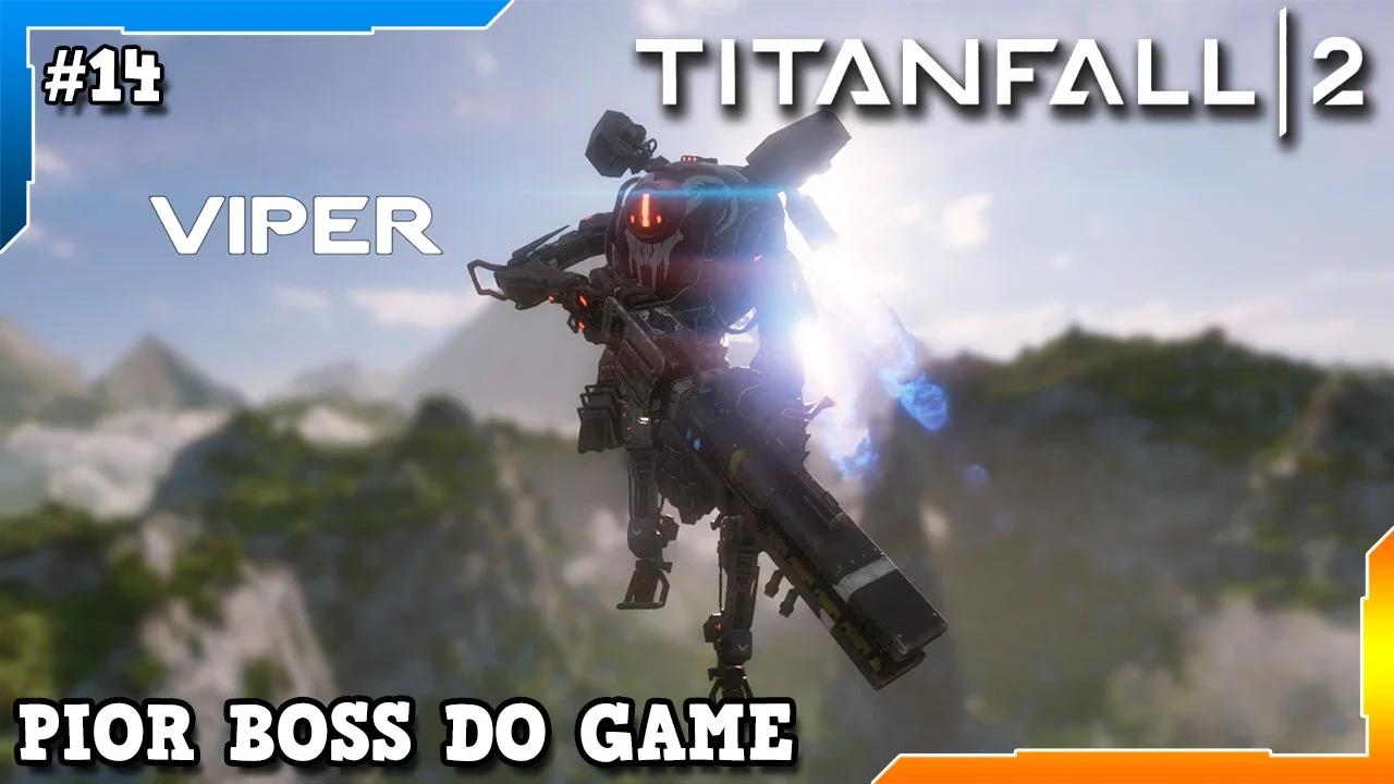 BOSS MAIS BRABO DO JOGO - Titanfall 2 - Chrono Plays #14