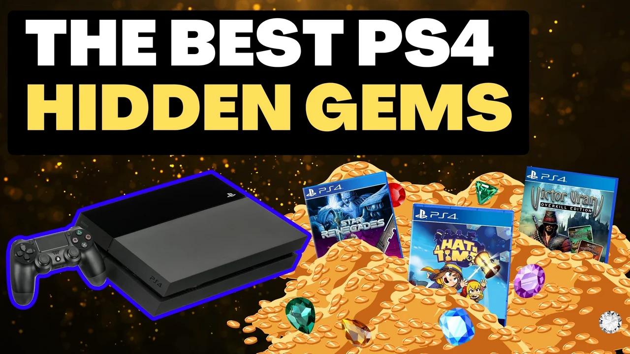 The BEST PS4 Hidden Gems