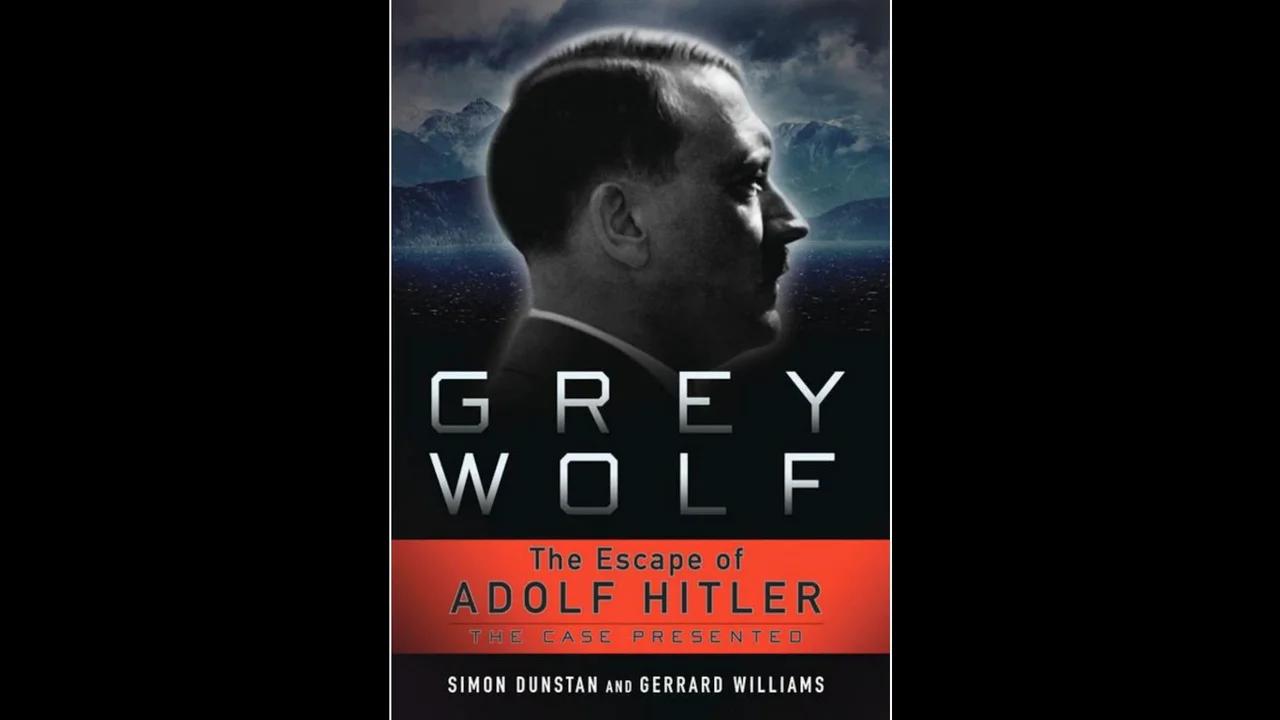 Grey Wolf - The Escape of Adolf Hitler - Simon Dunstan