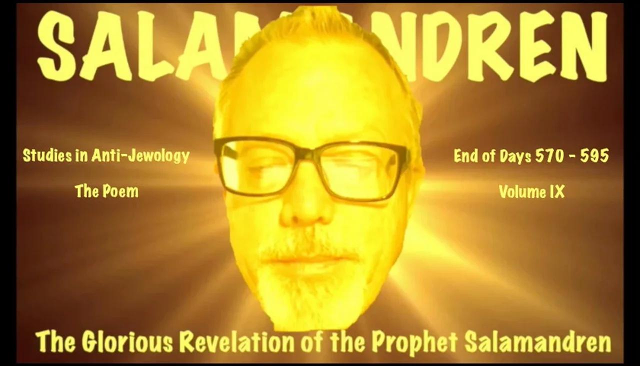 The Glorious Logs of the Prophet Salamandren (Vol IX) (570-595)