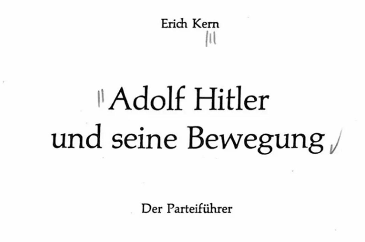 Adolf Hitler und Seine Bewegung - Erich Kern
