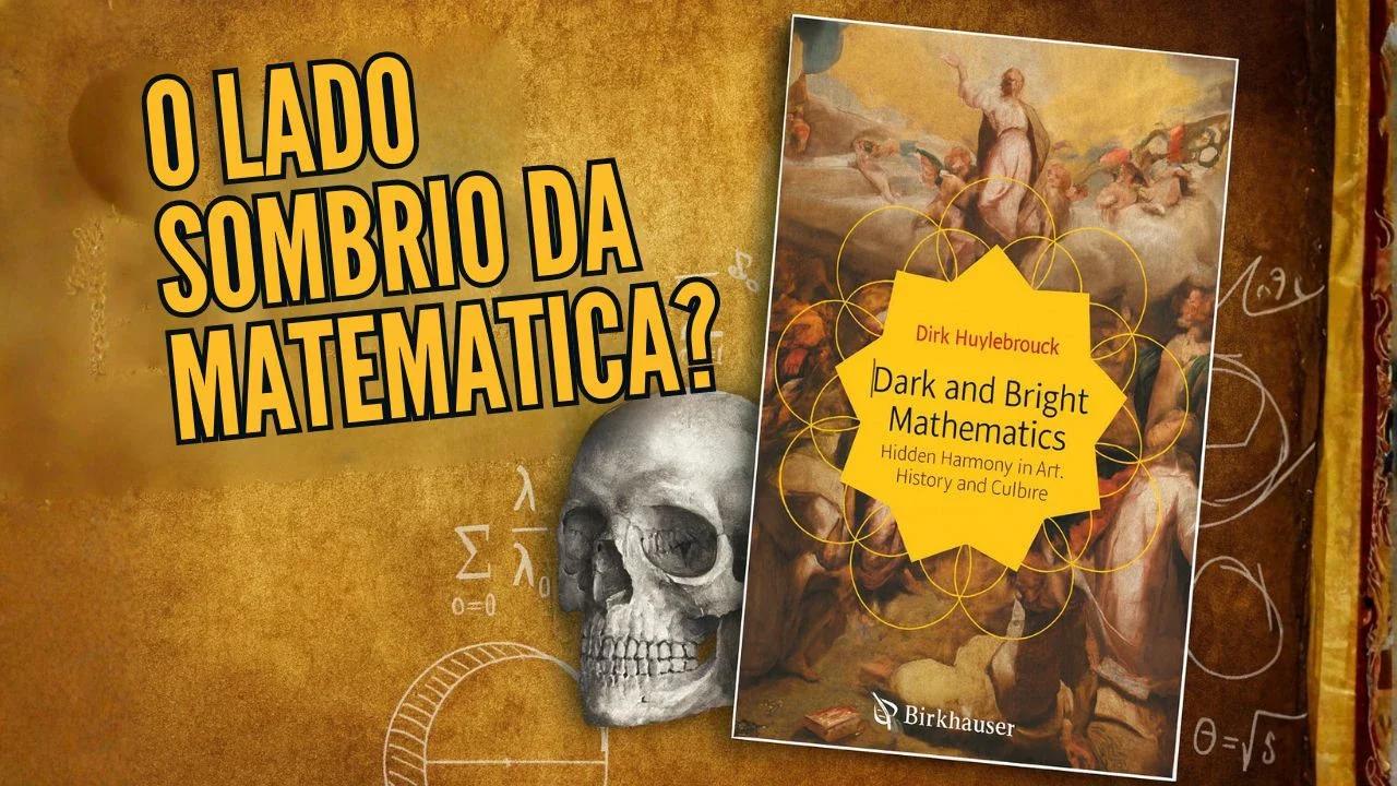 O Lado Sombrio da Matemática: Nazismo, Enigma, Arte e o Poder Oculto dos Números