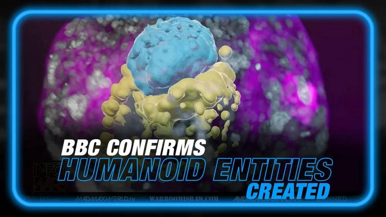 BREAKING- BBC Confirms Humanoid Entities Created