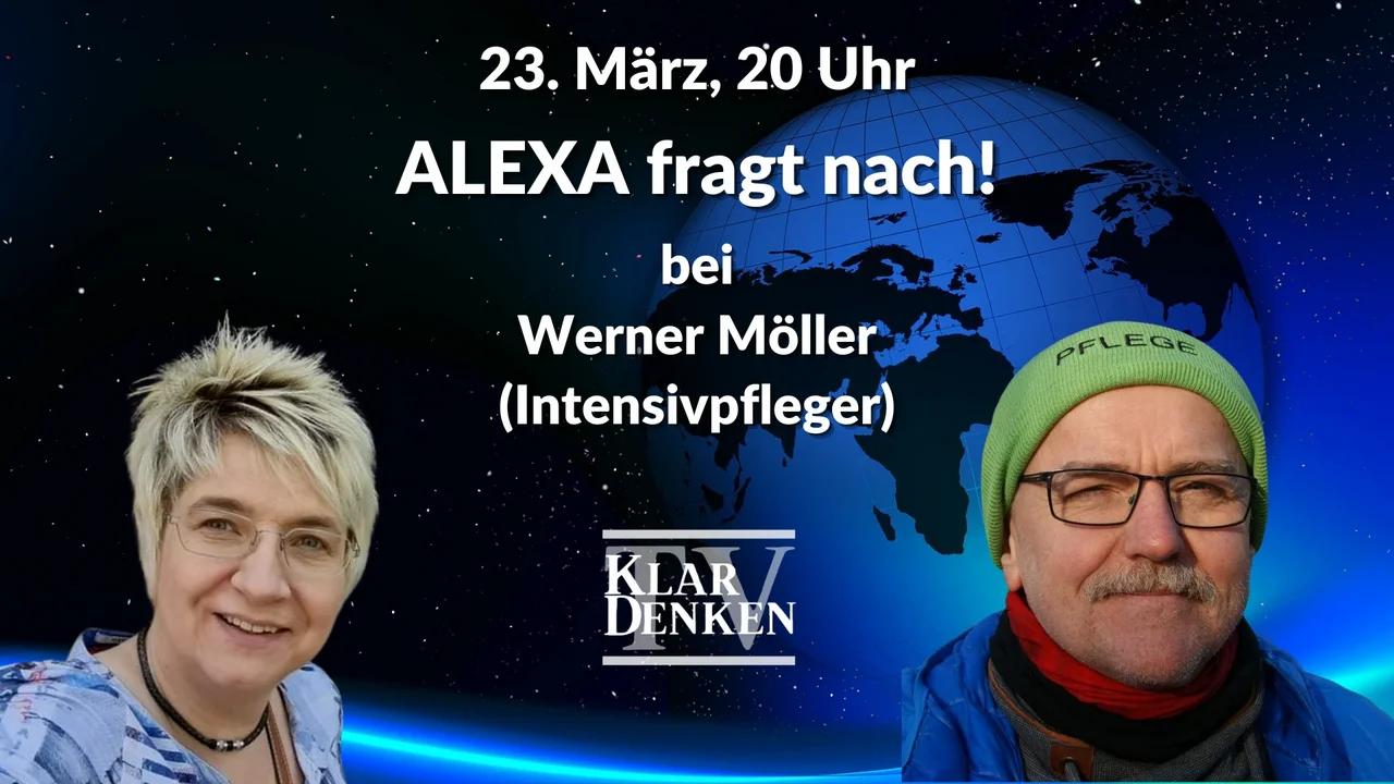 Alexa fragt nach... bei Werner Möller, seines Zeichens Intensivpfleger ...