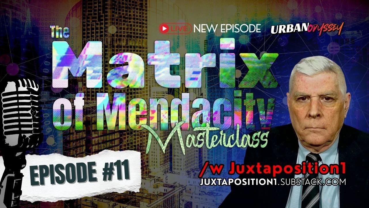 The MATRIX of MENDACITY Masterclass (Ep. 11): SPIN, SPLICE and Global ...