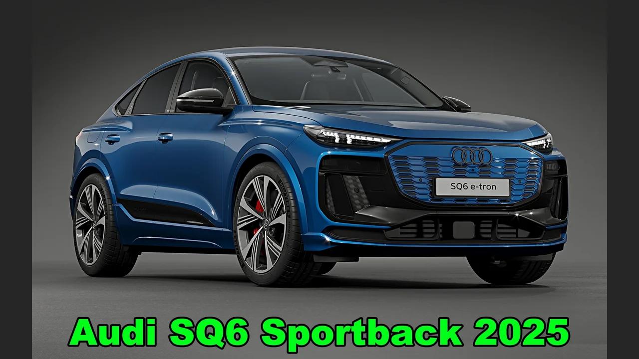 Audi SQ6 Sportback E-tron 2025 - History, Curiosities, Interior, Finish ...