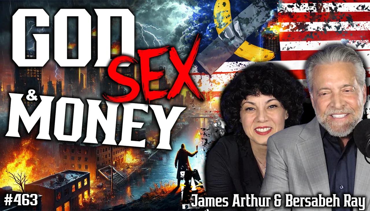 #463: God, Money, & Sex | James Arthur Ray & Bersabeh Ray (Clip)
