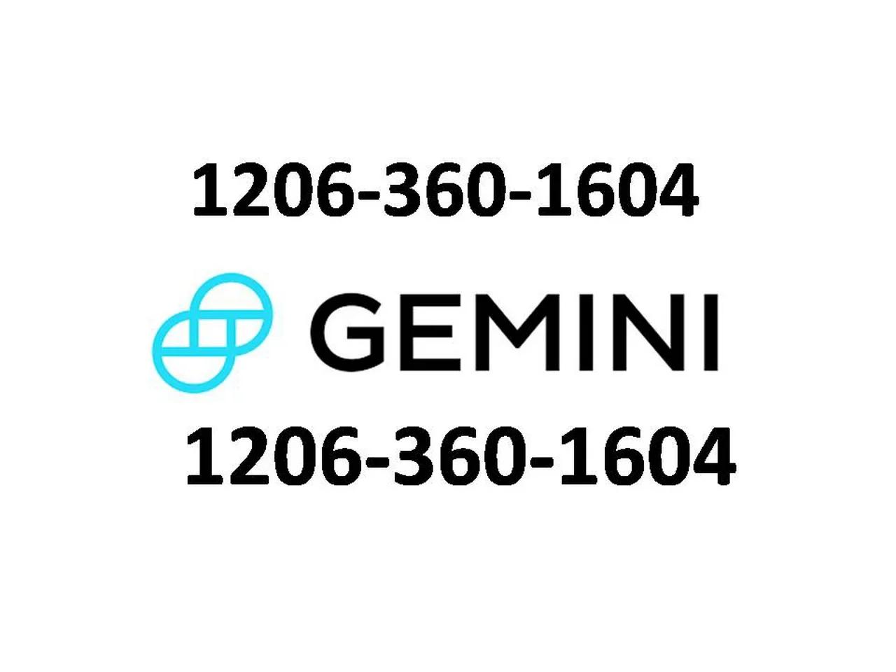 “Gemini” support 1206⤄360⤄1604 helpdesk☎️☎️$☎️☎️"Number"