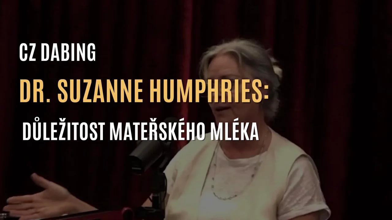 Dr. Suzanne Humphries: Důležitost mateřského mléka a kojení pro vývoj ...