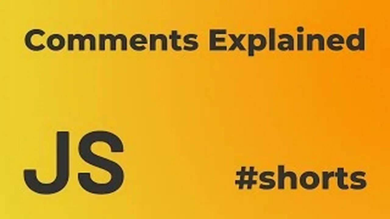 Javascript Comments Explained