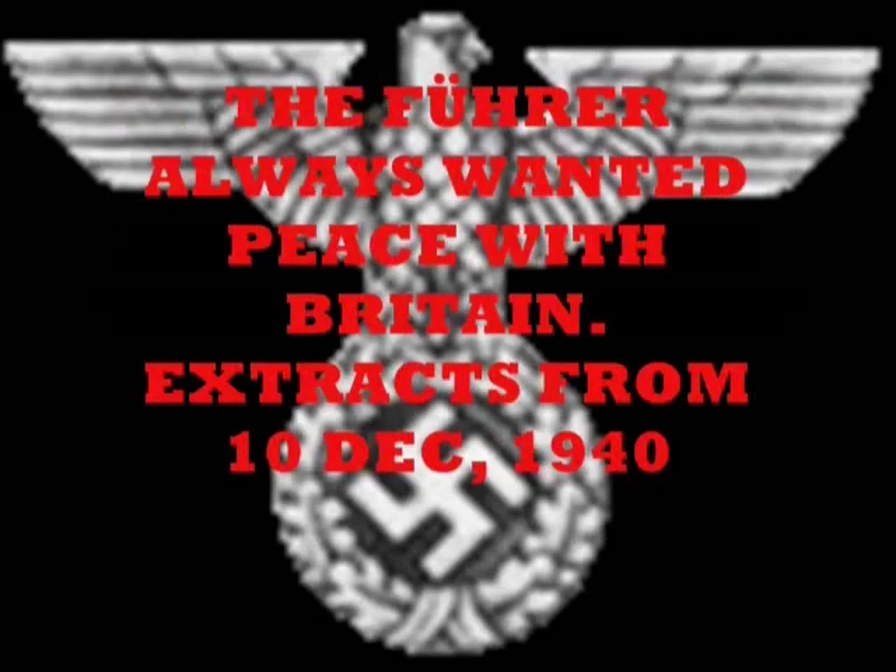Adolf Hitler always wanted peace with Britain