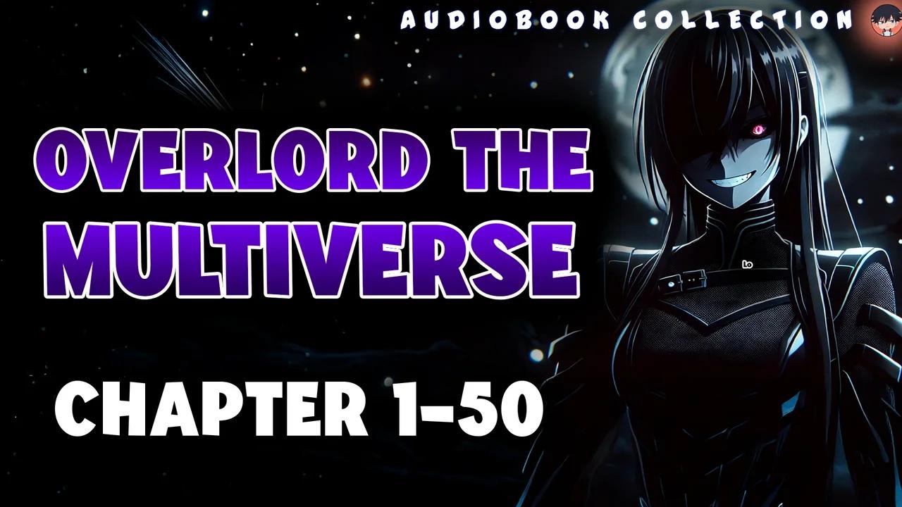 Overlord The Multiverse chapter 1-50