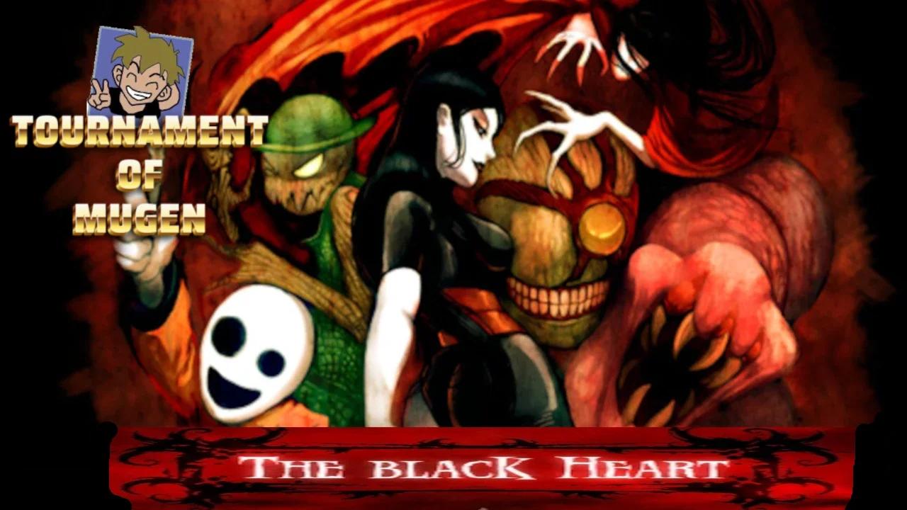 Clinkeroiths Tournament of Mugen Round 1 The Black Heart