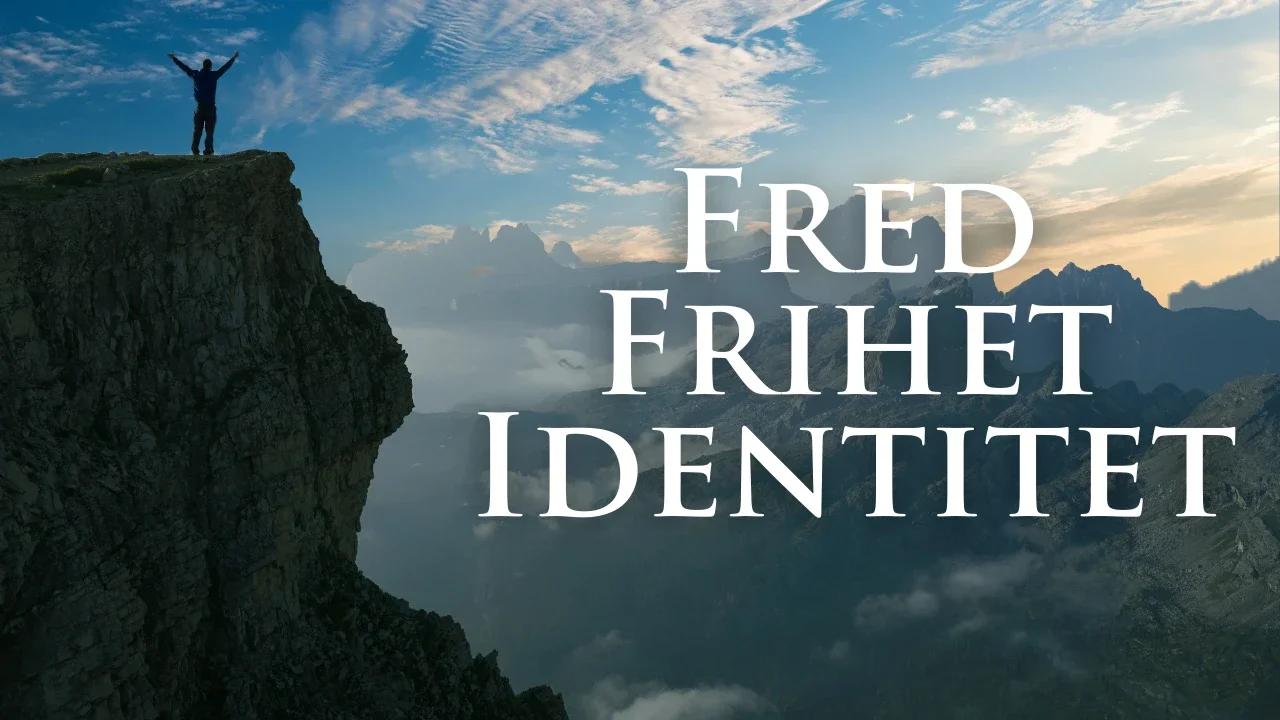 Fredagshäng: Fred, frihet, identitet