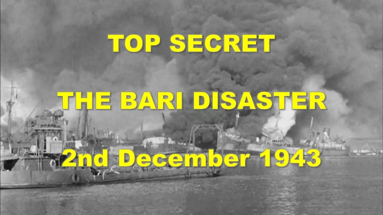 The Bari Disaster: One of the Most Secret Events of WWII (SDC, 2014)