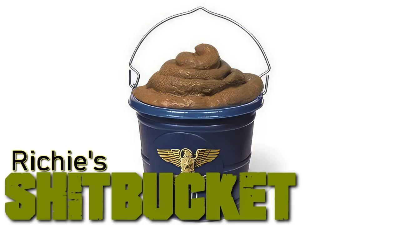 Richie's Shitbucket