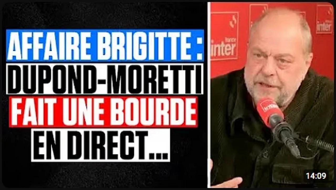 Affaire Brigitte : Dupond-Moretti fait une BOURDE en DIRECT à la RADIO ...