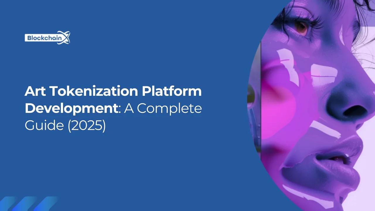 Art Tokenization Platform Development A Complete Guide (2025)