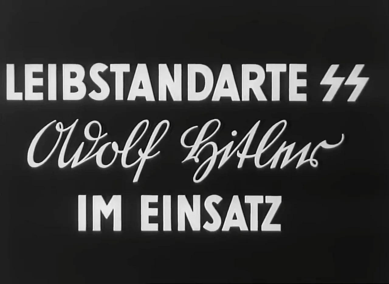 1st SS Leibstandarte Adolf Hitler In Action (1941, silent)