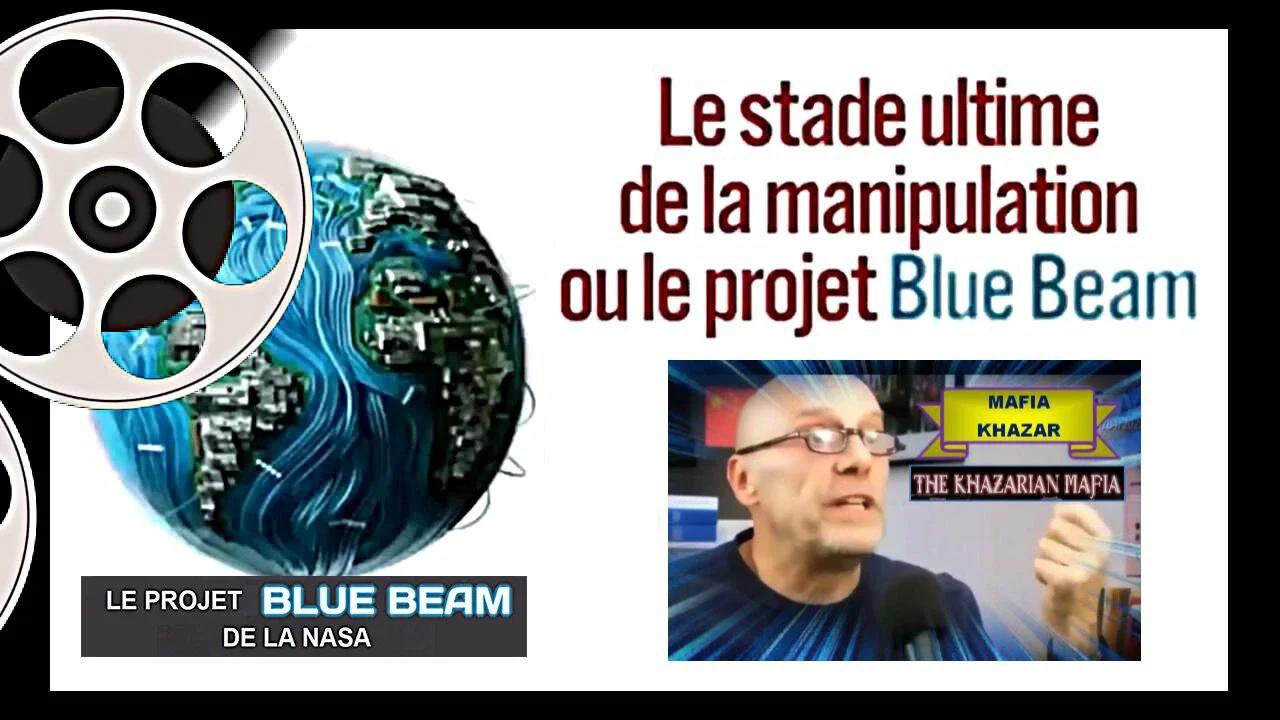 L'ultime manipulation de l'Etat Profond : The Blue Beam Project