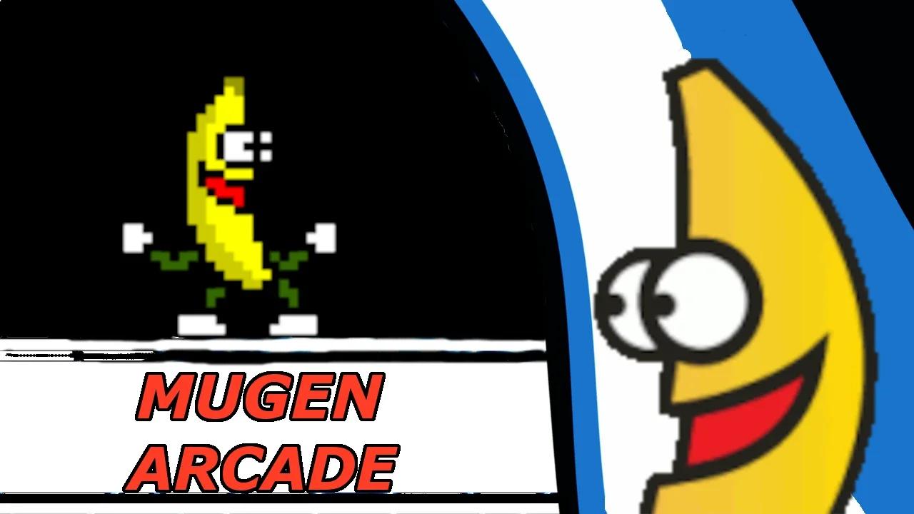 Mugen Arcade Mode with Dancing Banana